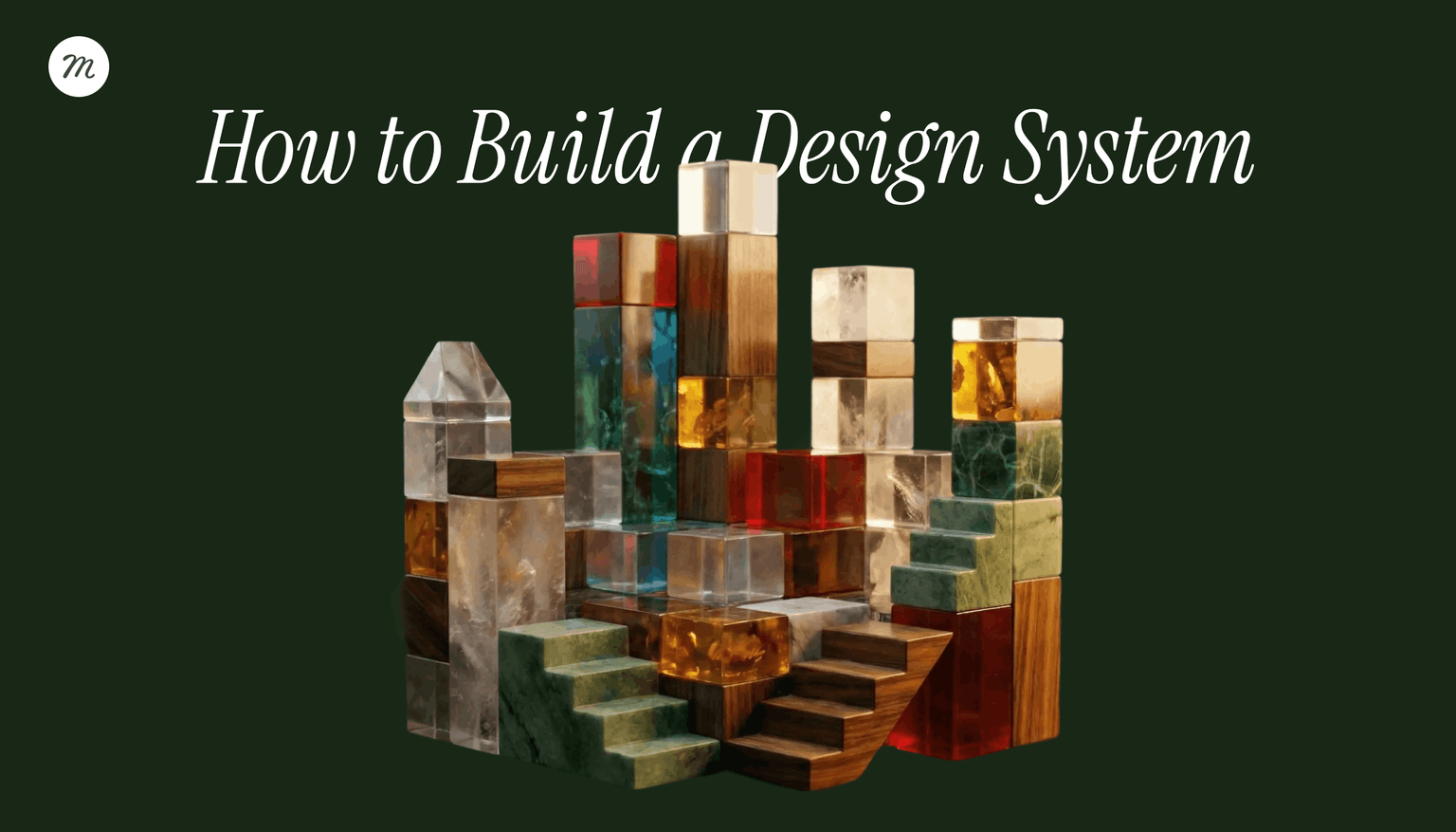How to Build a Design System in Figma: A Practical Guide (2026) | Muzli ...